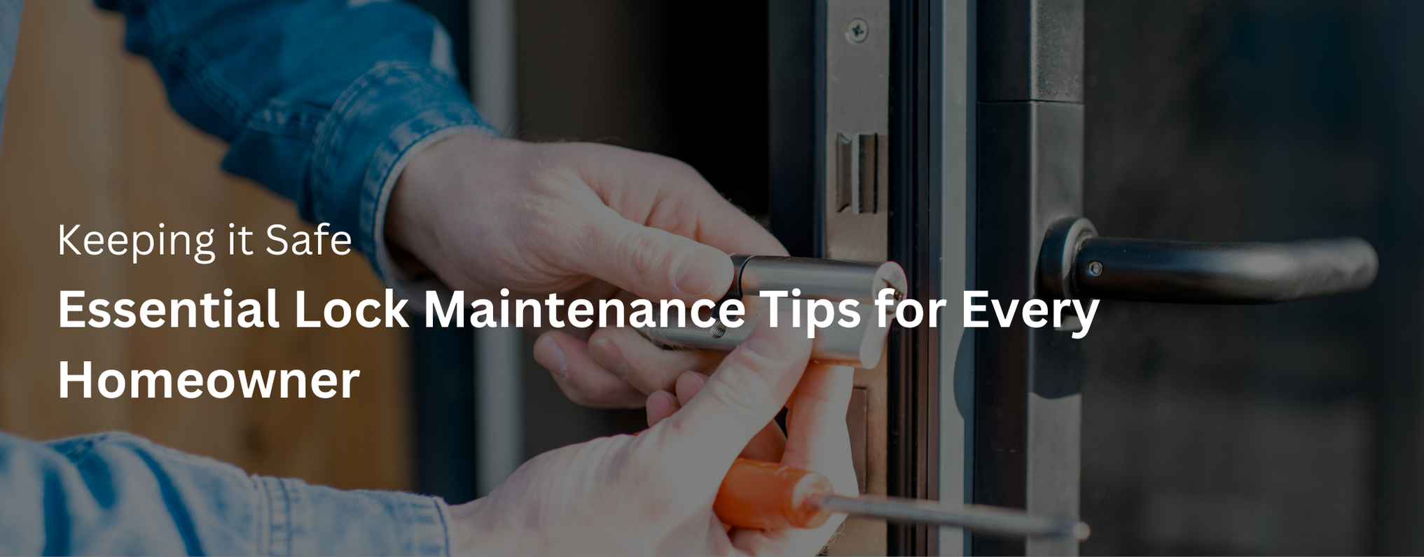 Harrison Locks - Keeping it Safe: Essential Lock Maintenance Tips for ...