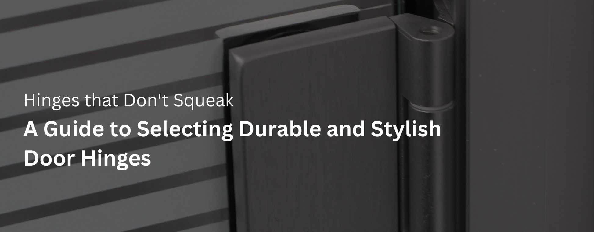 Harrison Locks - The Ultimate Guide to Choosing the Perfect Hinges for ...