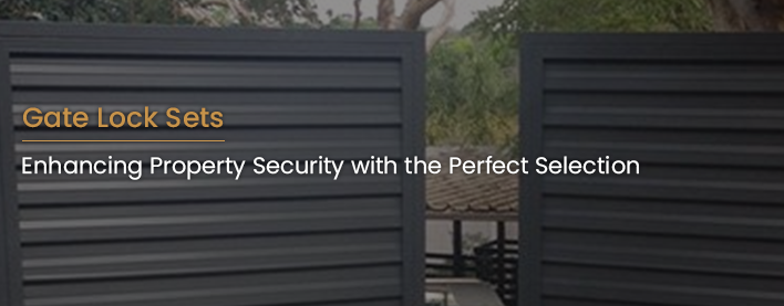 Harrison Locks - Gate Lock Sets: Enhancing Property Security with the ...